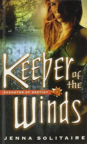 Keeper of the Winds (Daughter of Destiny) by Jenna Solitaire | Goodreads