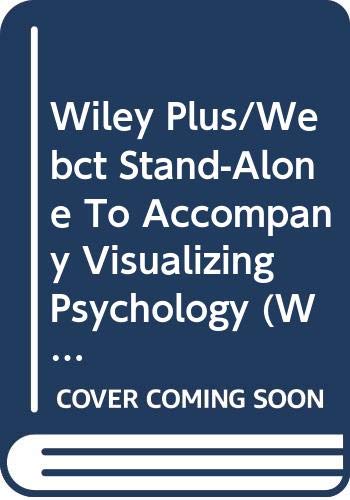 Wiley Plus/Webct Stand-Alone To Accompany Visualizing Psychology by ...
