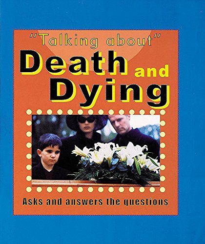 Death and Dying (Talking About) by Bruce Sanders | Goodreads