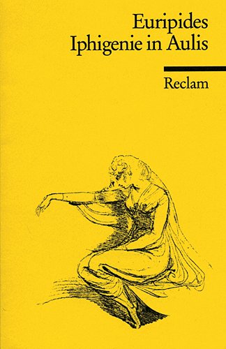 Iphigenie in Aulis by Euripides | Goodreads