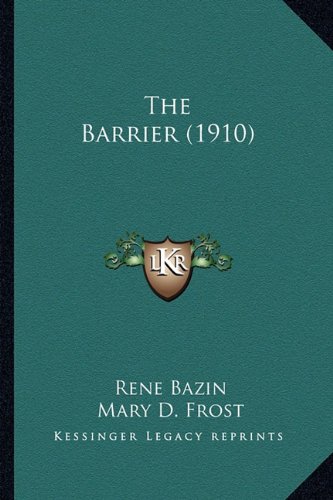 The Barrier (1910) by René Bazin | Goodreads