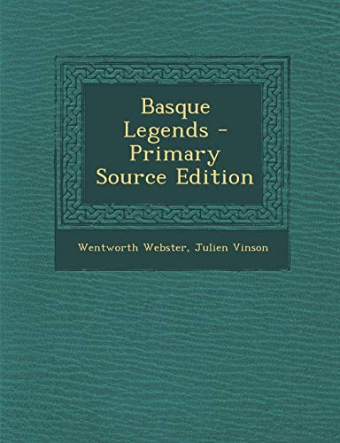 Basque Legends by Wentworth Webster | Goodreads