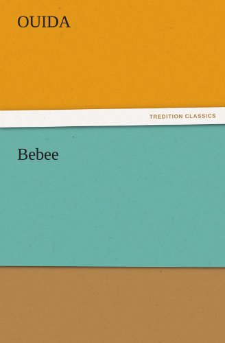 Bebee by Ouida | Goodreads