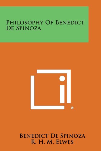 Philosophy of Benedict de Spinoza by Baruch Spinoza | Goodreads