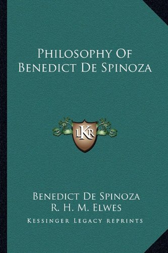 Philosophy Of Benedict De Spinoza by Baruch Spinoza | Goodreads