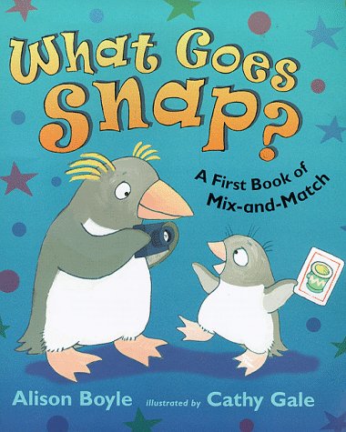 What Goes Snap? (First Puzzle Books) by Alison Boyle | Goodreads
