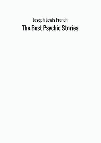 The Best Psychic Stories by Joseph Lewis | Goodreads