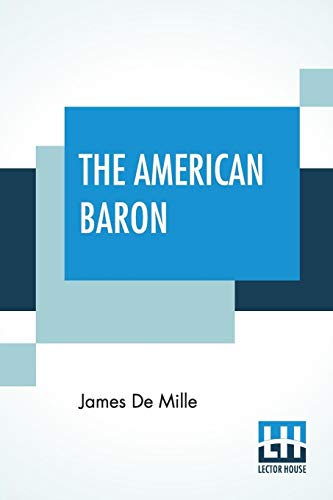 The American Baron: A Novel. by James De Mille | Goodreads