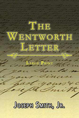 THE WENTWORTH LETTER: LARGE PRINT - FOR LATTER-DAY SAINTS by Joseph ...