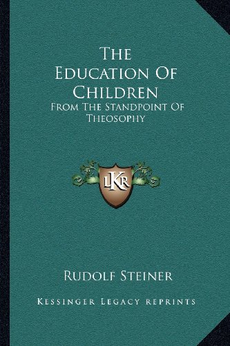 The Education Of Children: From The Standpoint Of Theosophy by Dr ...