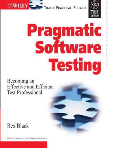 Pragmatic Software Testing: Becoming An Effective And Efficient Test ...