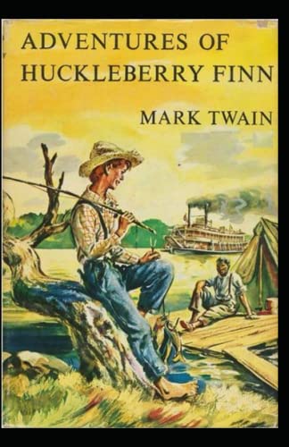 Adventures of Huckleberry Finn Complete Illustrated and Unabridged ...