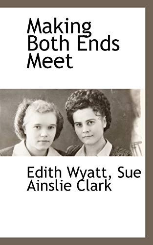 Making Both Ends Meet by Edith Wyatt | Goodreads