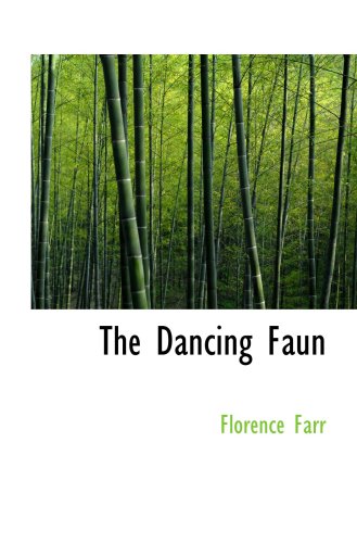 The Dancing Faun by Florence Farr | Goodreads