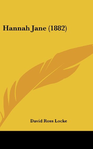 Hannah Jane (1882) by David Ross Locke | Goodreads