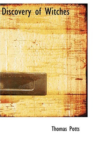 Discovery of Witches by Thomas Potts | Goodreads