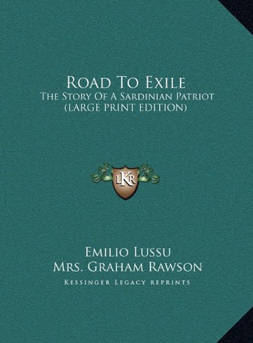 Road To Exile: The Story Of A Sardinian Patriot by Wickham Steed ...