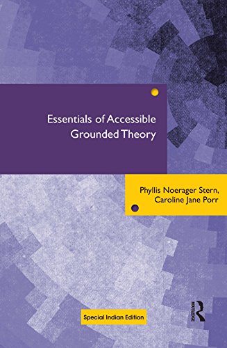Essentials of Accessible Grounded Theory by Phyllis Noerager Stern and ...