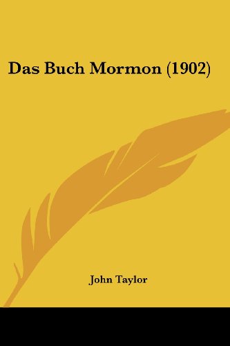 Das Buch Mormon (1902) (English and German Edition) by John Taylor | Goodreads