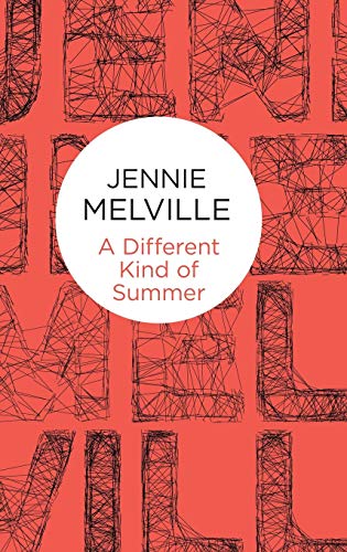 A Different Kind of Summer (Charmian Daniels) by Jennie Melville ...