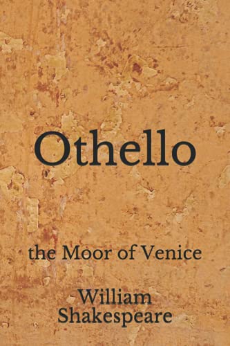 Othello: the Moor of Venice by William Shakespeare | Goodreads