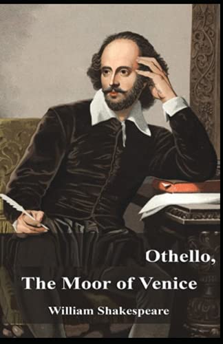 Othello, The Moor of Venice:Illustrated Edition by William Shakespeare ...