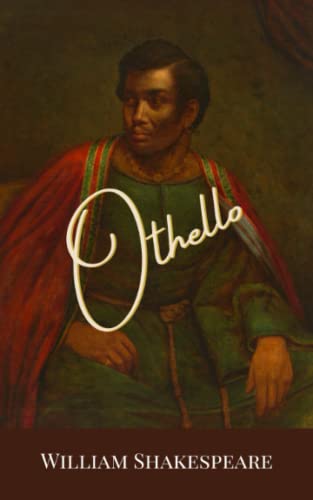 Othello: The Moor of Venice Literary Classic Tragedy by William ...