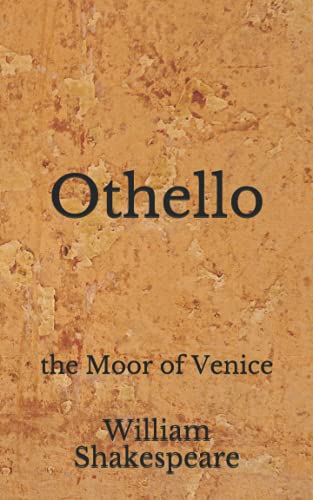 Othello: the Moor of Venice by William Shakespeare | Goodreads