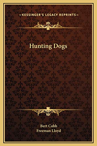 Hunting Dogs by Bert Cobb | Goodreads