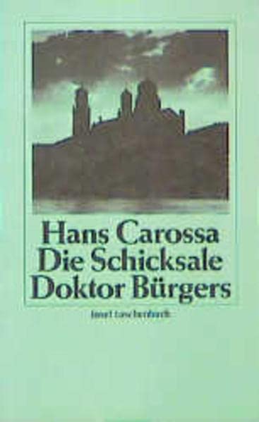 Die Schicksale Doktor Bürgers by Hans Carossa | Goodreads
