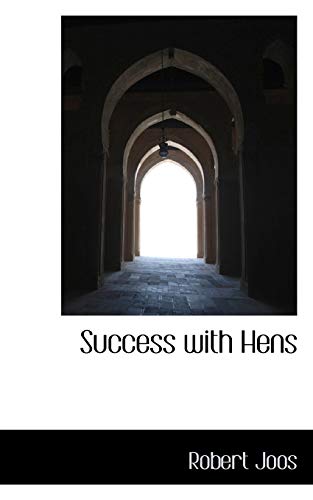 Success with Hens by Robert Joos | Goodreads