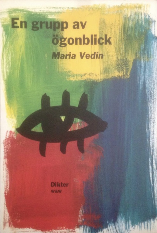 En grupp av ögonblick by Maria Vedin | Goodreads