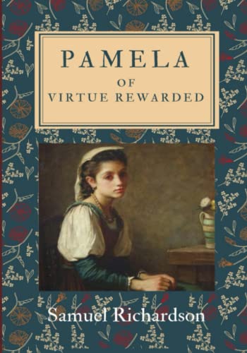 PAMELA OF VIRTUE REWARDED by Samuel Richardson | Goodreads