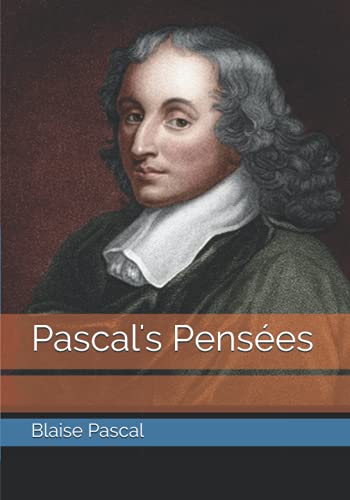 Pascal's Pensées by Blaise Pascal | Goodreads