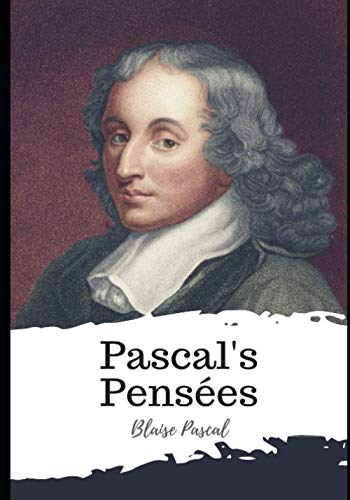 Pascal's Pensées by Blaise Pascal | Goodreads