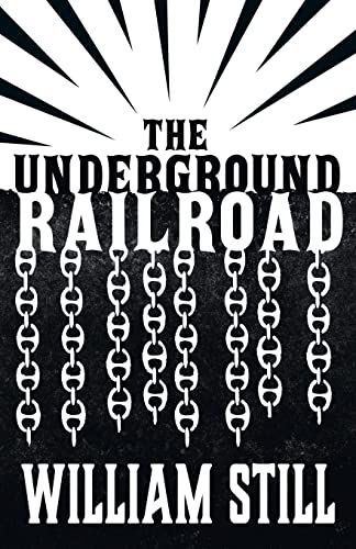 The Underground Railroad by William Still | Goodreads