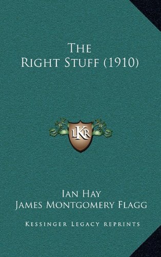The Right Stuff (1910) by Ian Hay | Goodreads