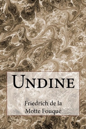 Undine (German Edition) by Friedrich de la Motte Fouqué | Goodreads