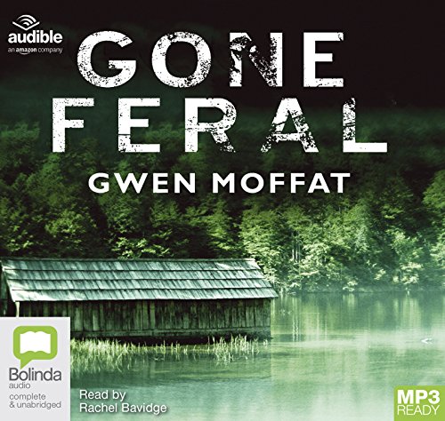Gone Feral by Rachel Bavidge | Goodreads