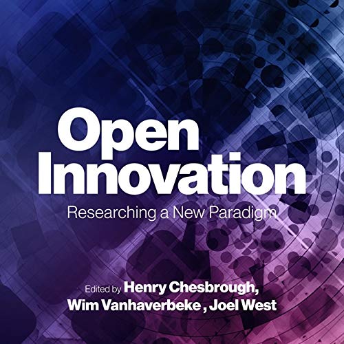 Open Innovation Lib/E: Researching a New Paradigm by Henry Chesbrough ...