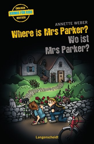Where is Mrs Parker/Wo Ist Mrs Parker? by Annette Weber | Goodreads