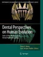 Dental Perspectives on Human Evolution by Shara E. Bailey | Goodreads