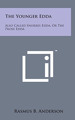 The Younger Edda: Also Called Snorres Edda, or the Prose Edda by Rasmus ...