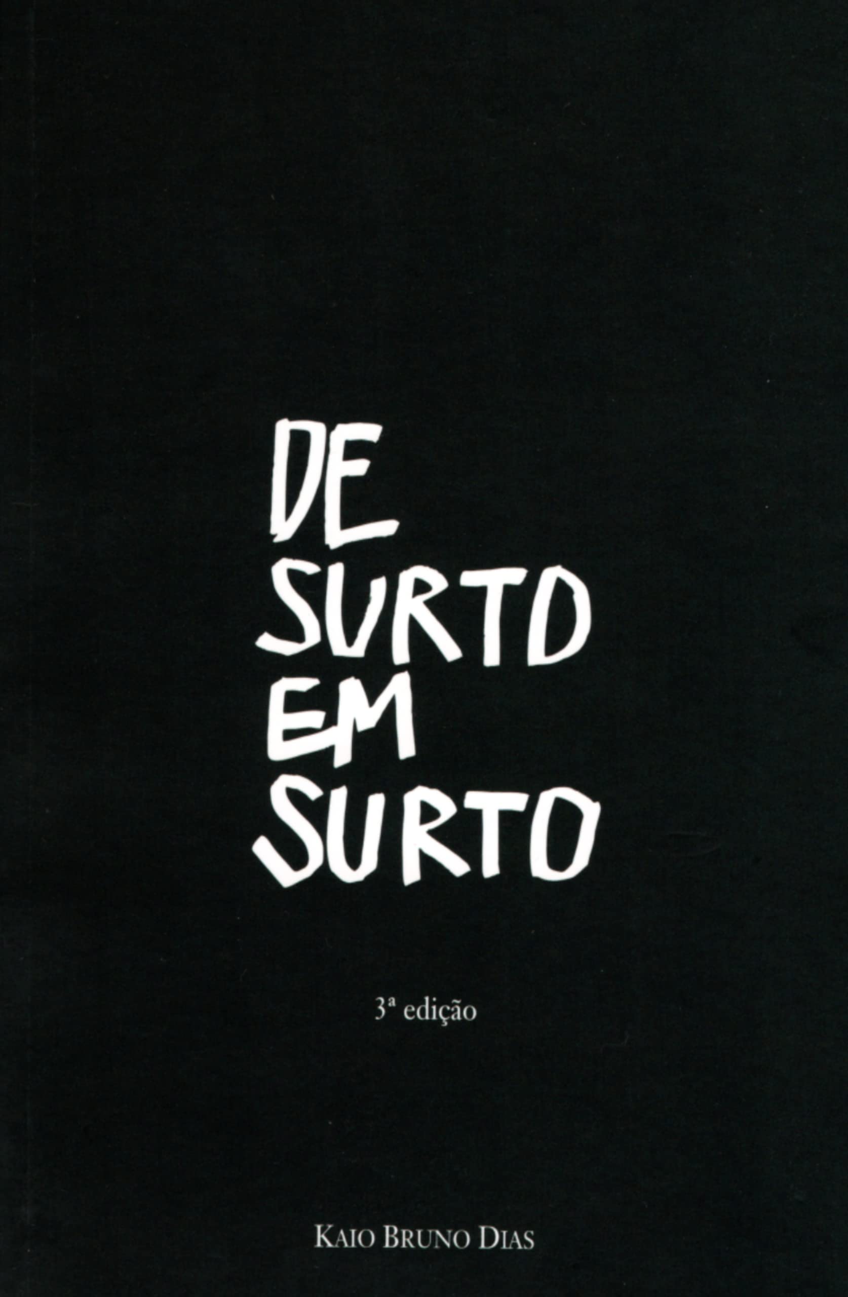 De surto em Surto by Kaio Bruno Dias | Goodreads