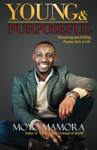 Young & Purposeful by Moyo Mamora | Goodreads