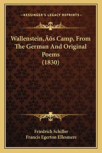 Wallenstein's Camp, From The German And Original Poems by Friedrich ...