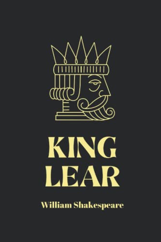 King Lear by William Shakespeare : by William Shakespeare | Goodreads