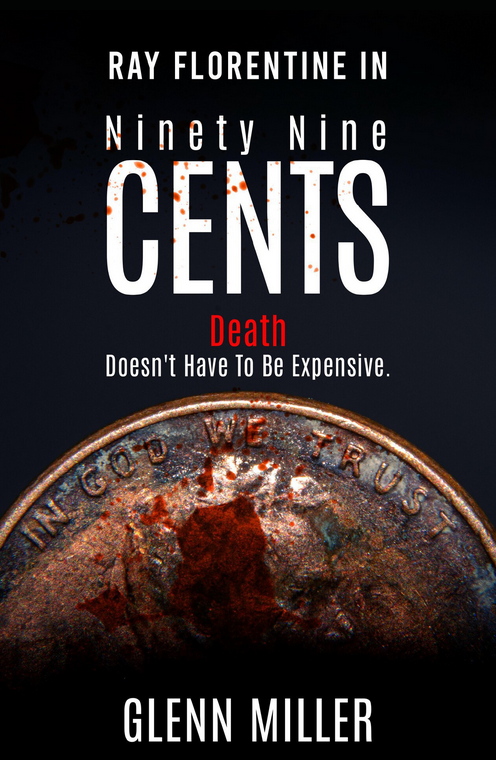 Ninety-Nine Cents by Glenn Miller | Goodreads