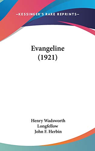 Evangeline (1921) by Henry Wadsworth Longfellow | Goodreads