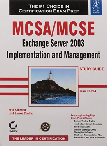 MCSA/MCSE: Exchange Server 2003 Implementation and Management Study ...